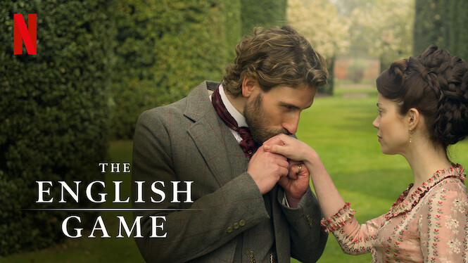 Is 'The English Game' on Netflix? Where to Watch the Series - New On ...